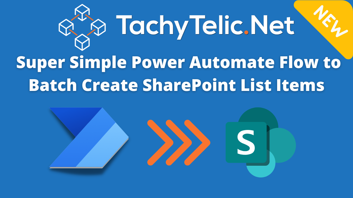 Power Automate: The Simplest Way to Batch Create SharePoint Items